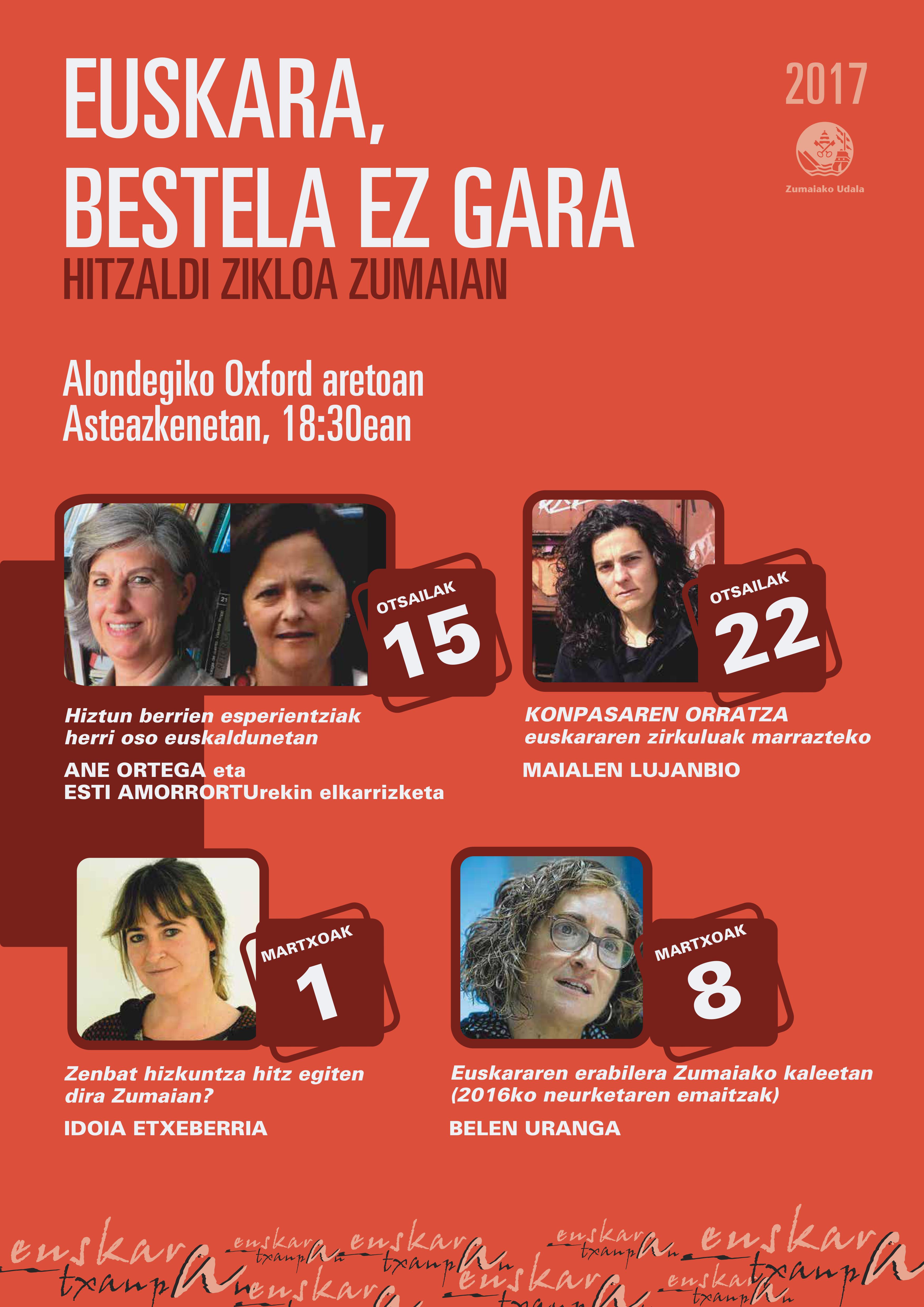 "EUSKARA, BESTELA EZ GARA" 2017KO HITZALDI ZIKLOA ZUMAIAN — Zumaiako Udala